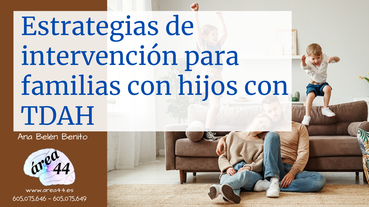 Estrategias TDAH – -ÁREA 44- Centro Psicopedagógico
